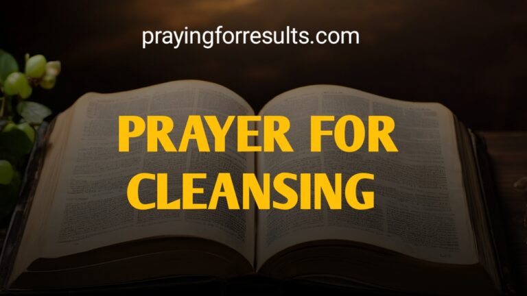 65 Prayer for Cleansing With Bible Verses - Praying For Results