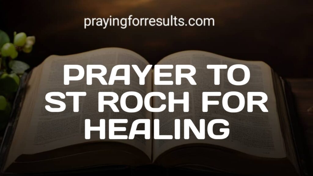 60 Prayer to St Roch For Healing With Bible Verses - Praying For Results